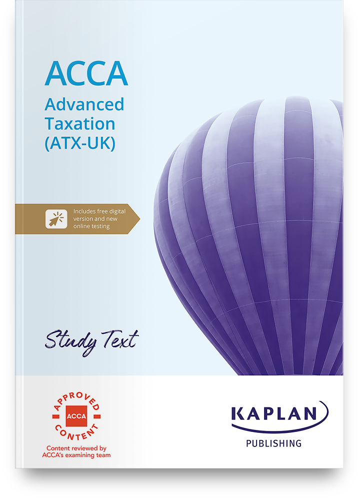 ACCA (eBook) Advanced Taxation (ATX) [UK Variant] Study Text 2025-2026 ...